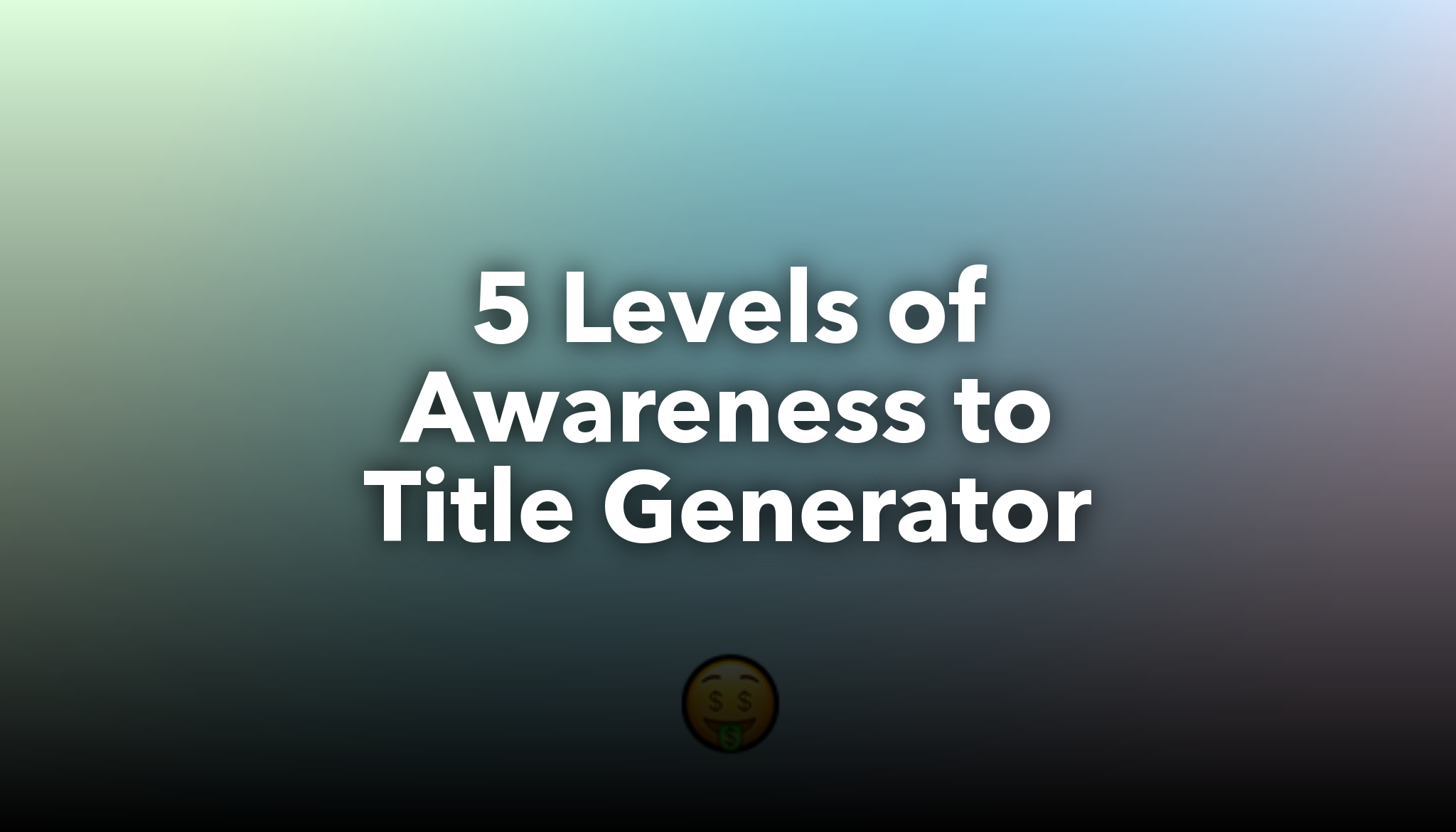5 Levels of Awareness to Title Generator | nichesss