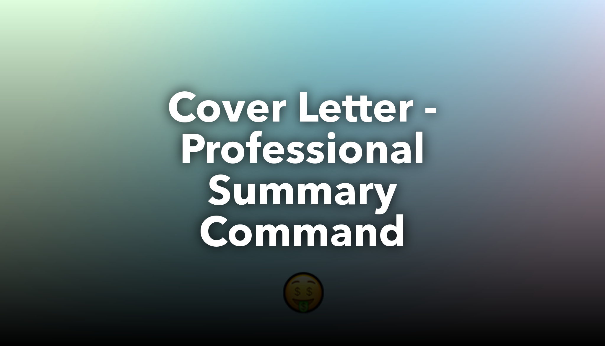 Cover Letter - Professional Summary Command | nichesss