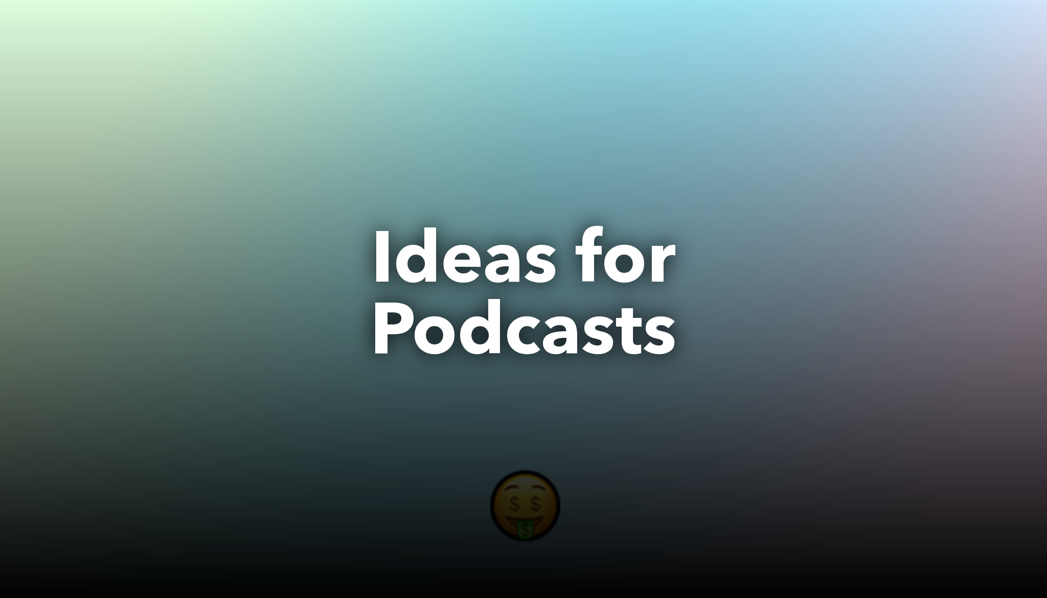 Ideas for Podcasts | Business Ideas and Niches