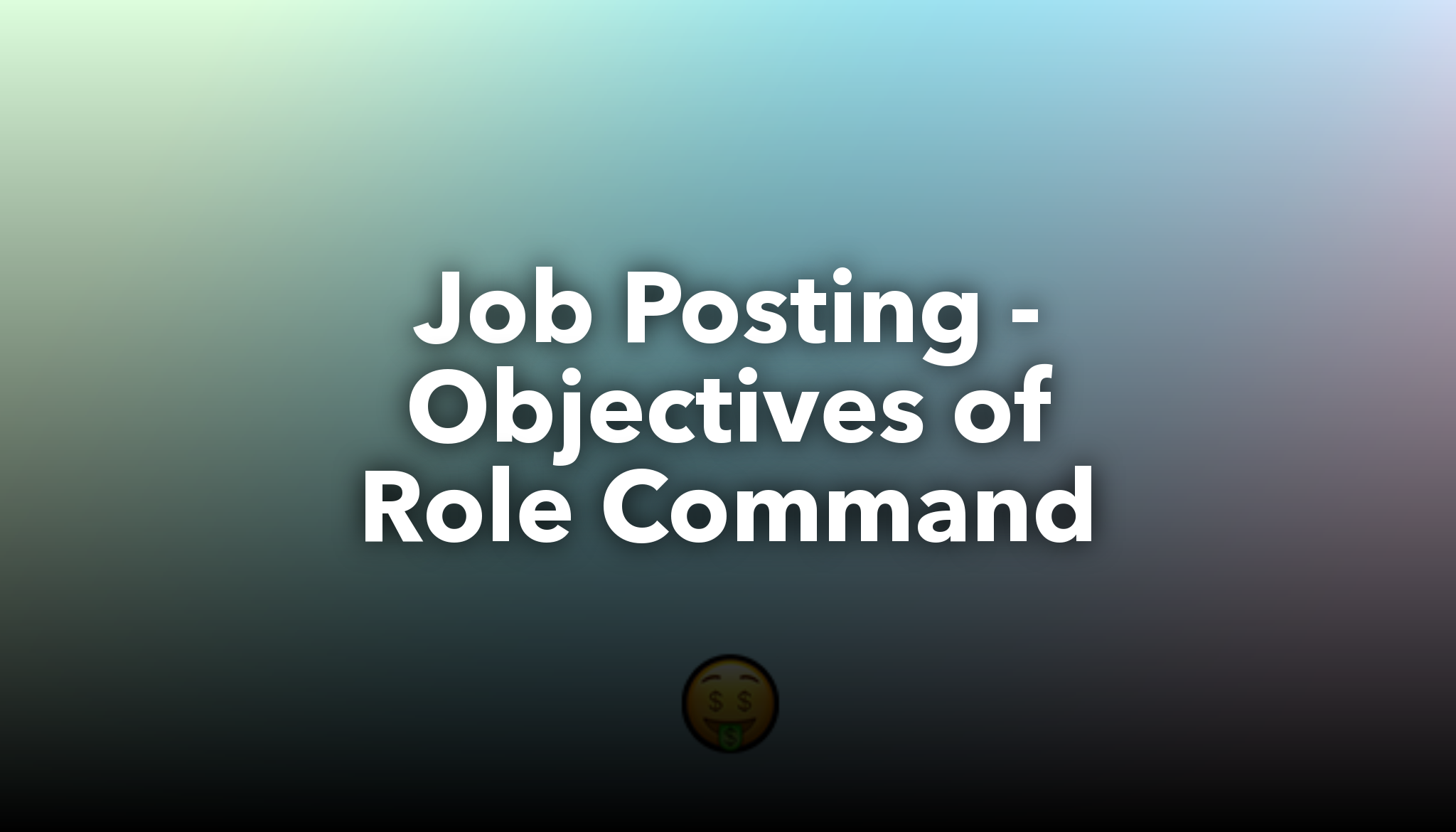 Job Posting - Objectives of Role Command | nichesss