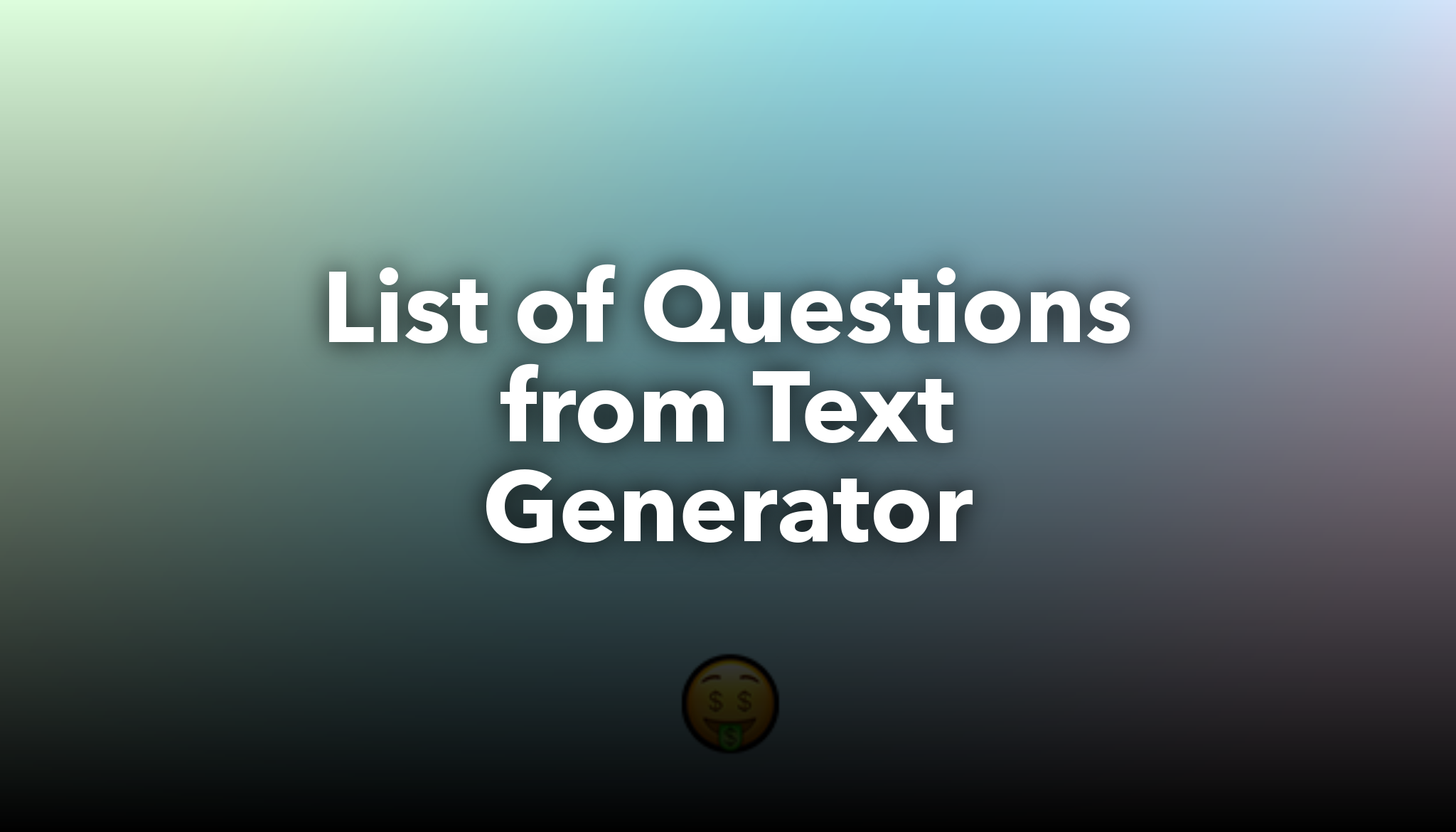 List of Questions from Text Generator | nichesss