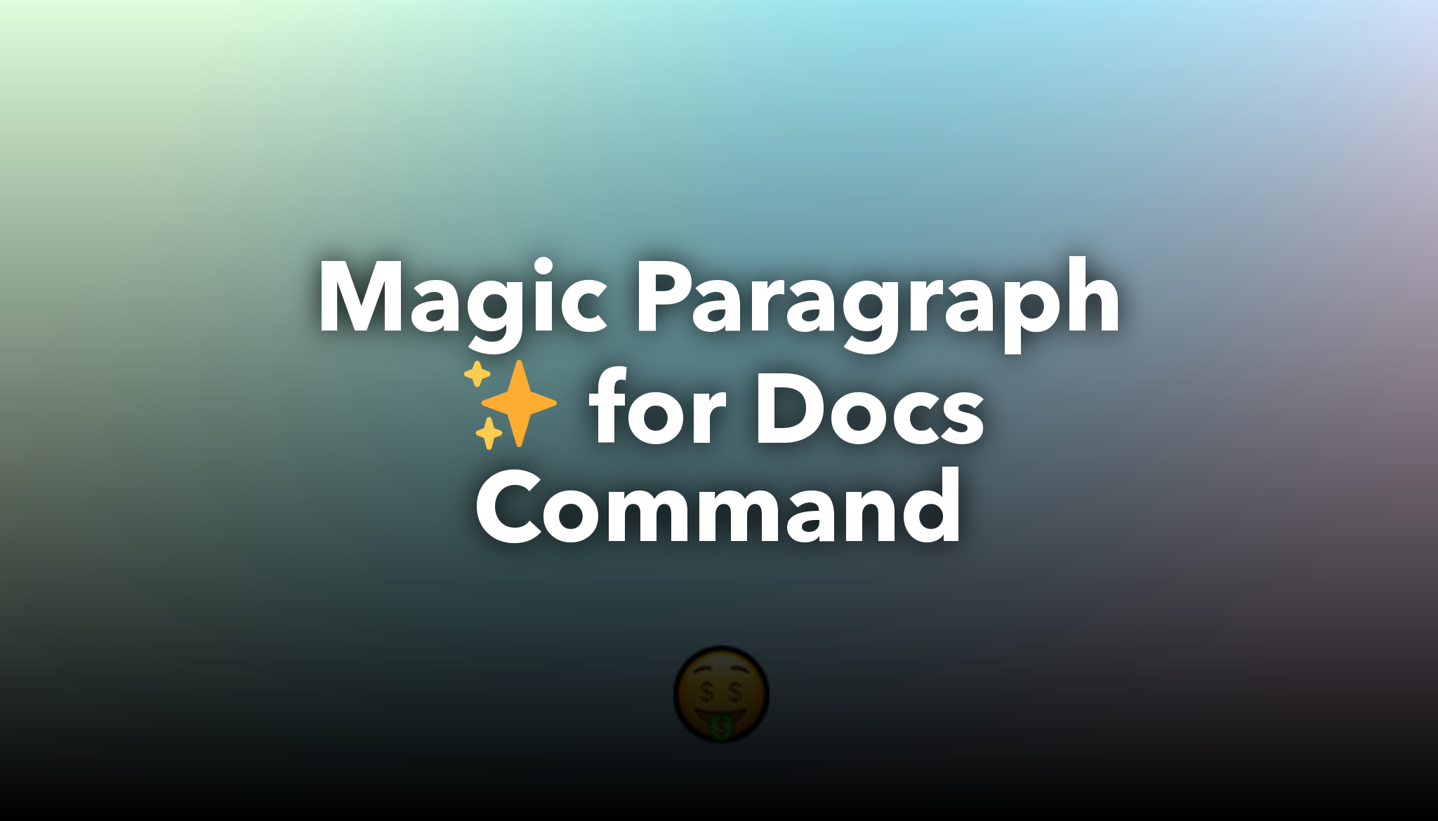 Magic Paragraph for Docs Command | nichesss