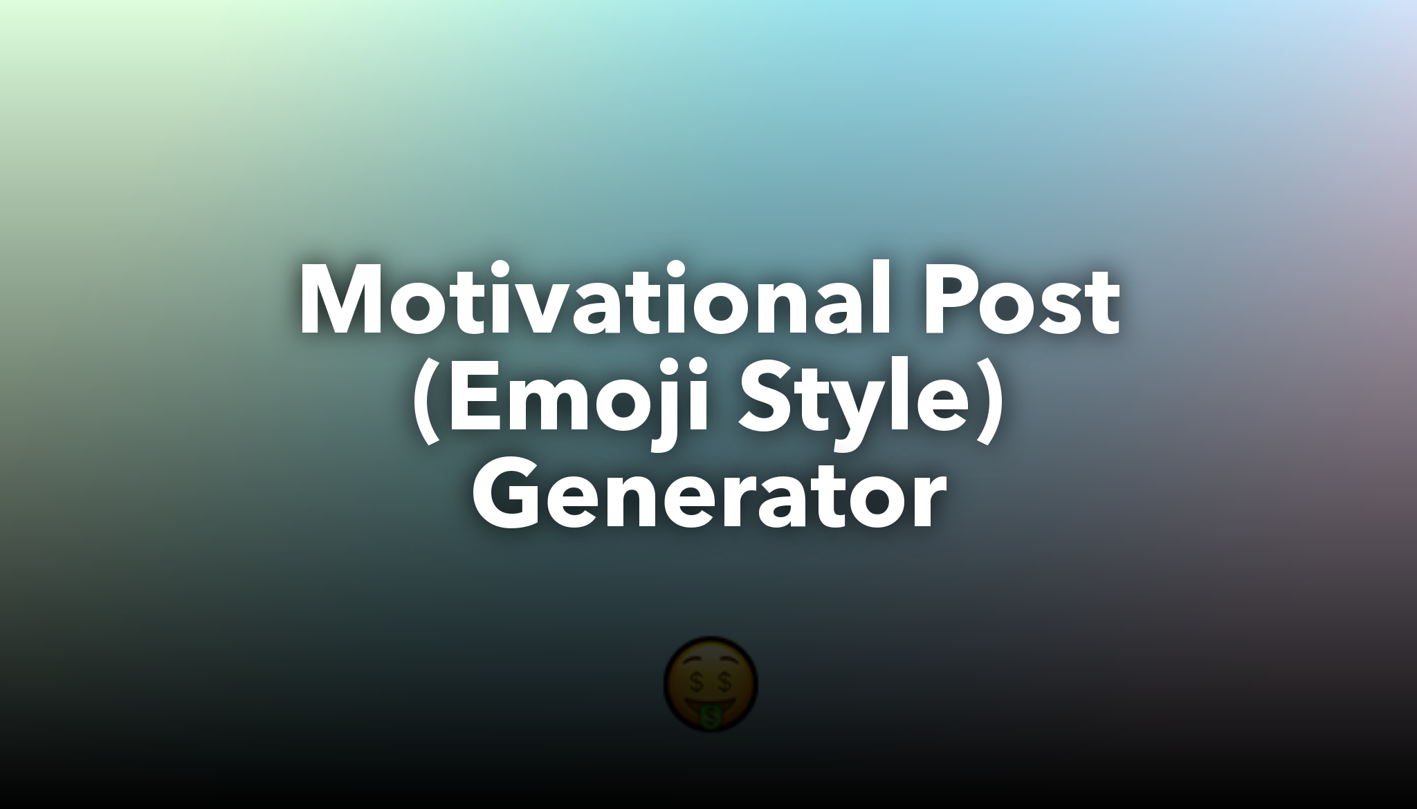 Motivational Post (Emoji Style) Generator | nichesss