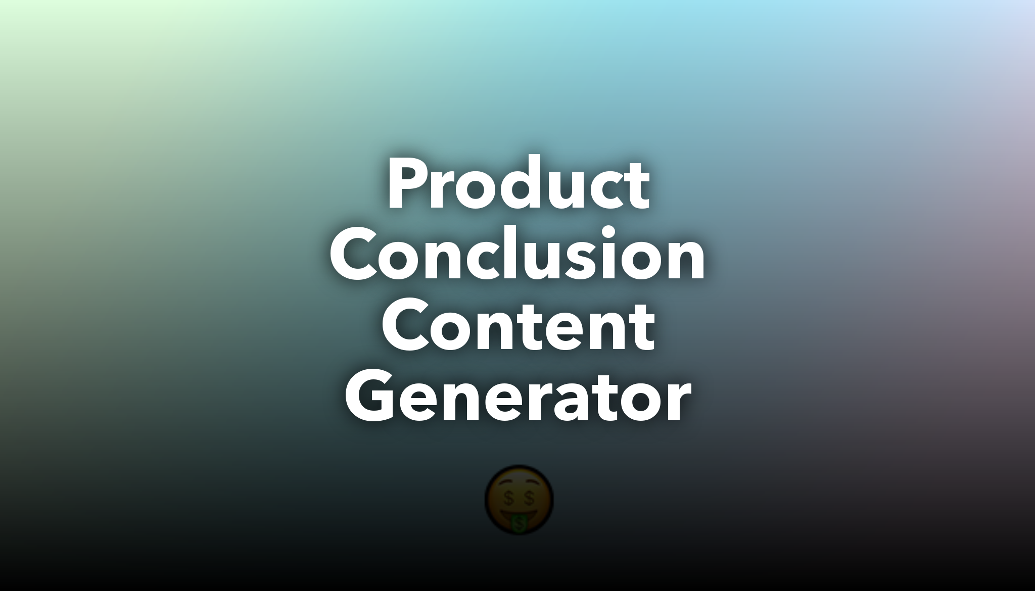 Product Conclusion Content Generator | nichesss