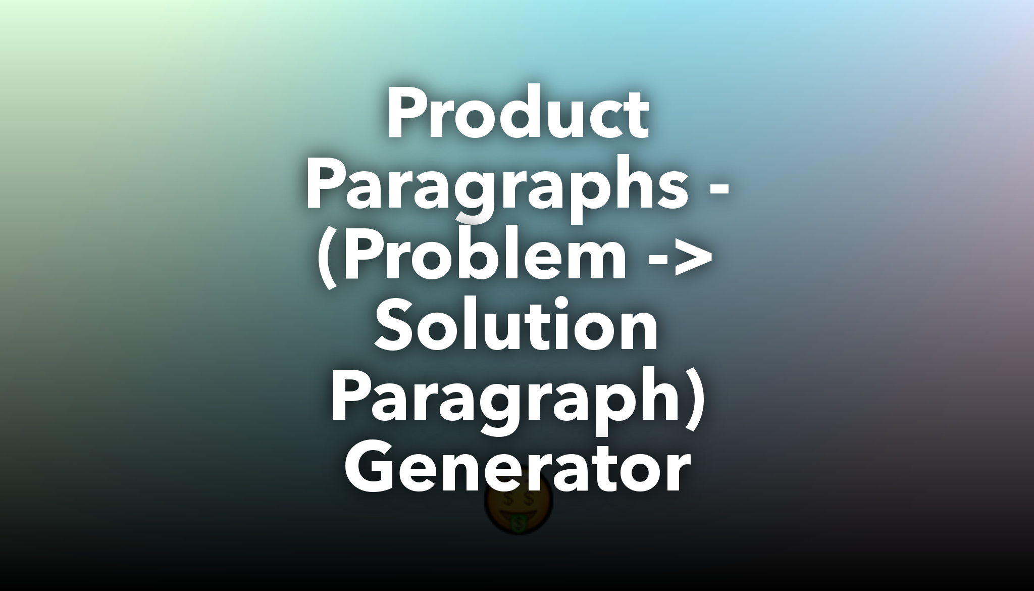 Product Paragraphs - (Problem -> Solution Paragraph) Generator | nichesss