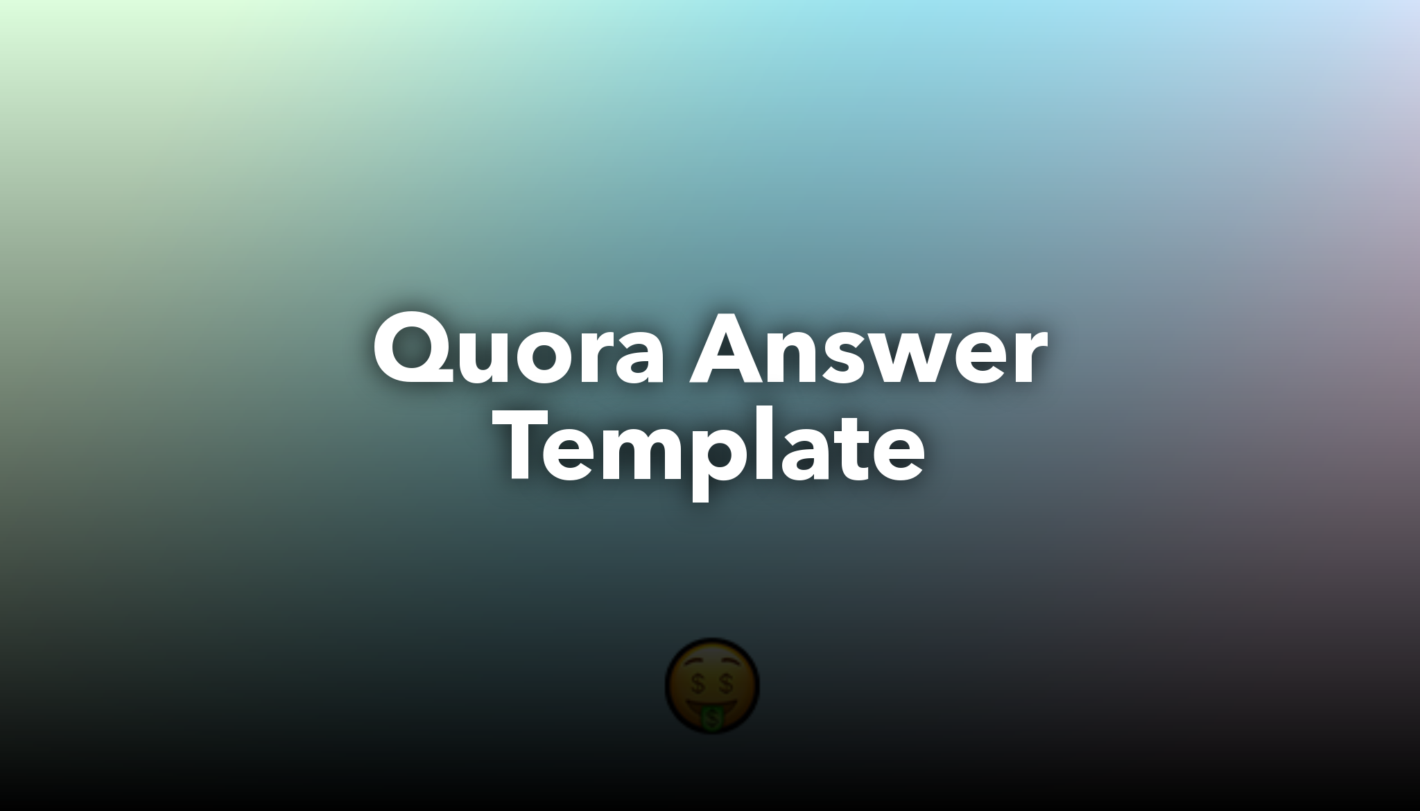 Quora Answer Template | nichesss