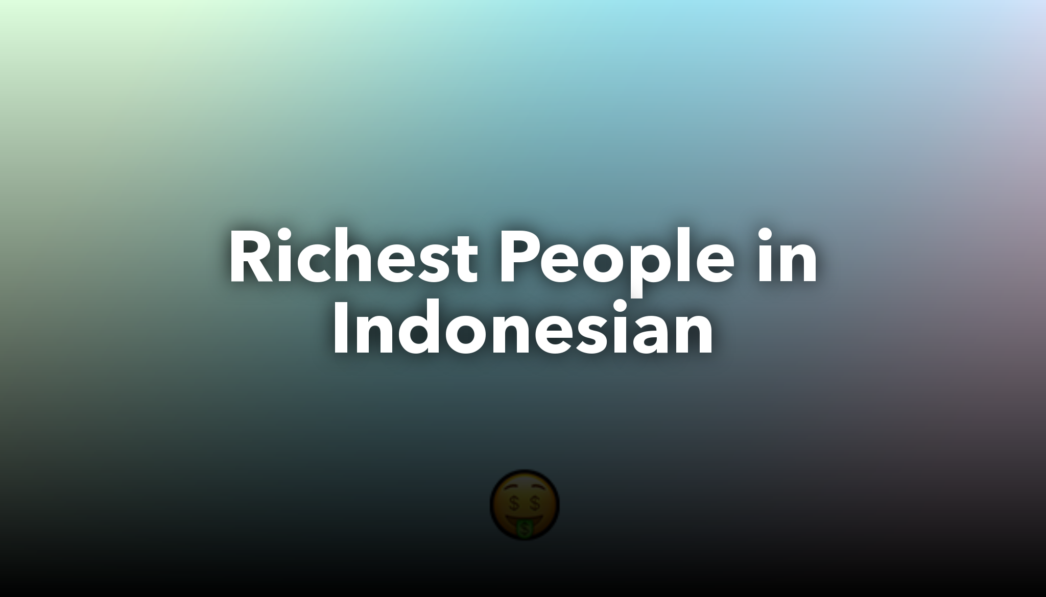 Richest People in Indonesian | nichesss