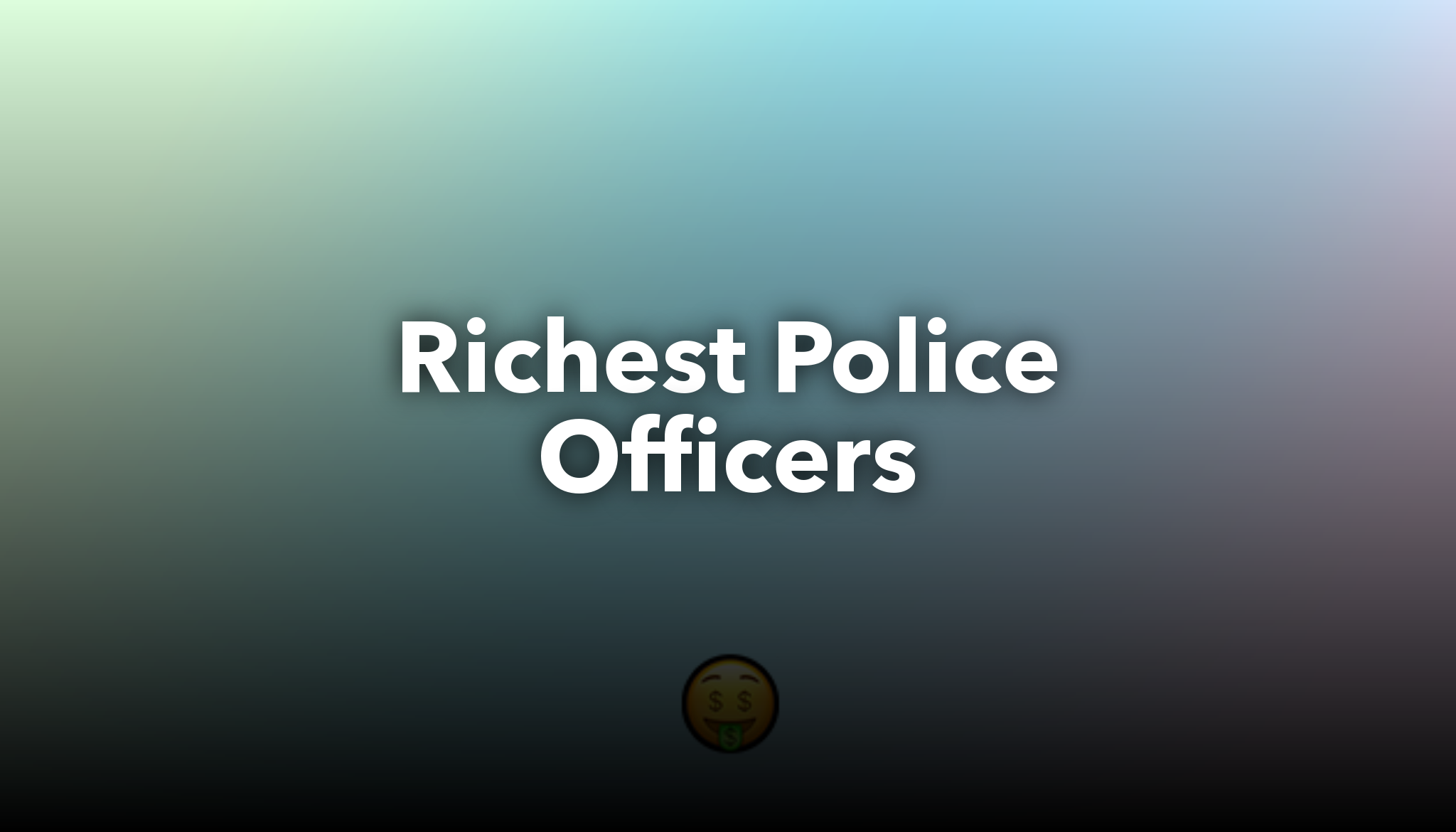 Richest Police Officers | nichesss