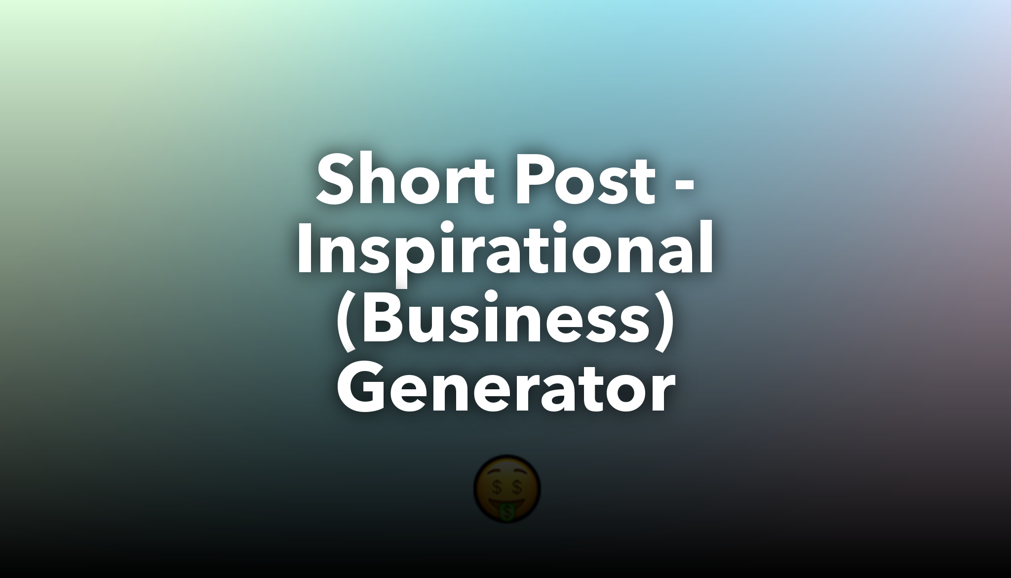 Short Post - Inspirational (Business) Generator | nichesss