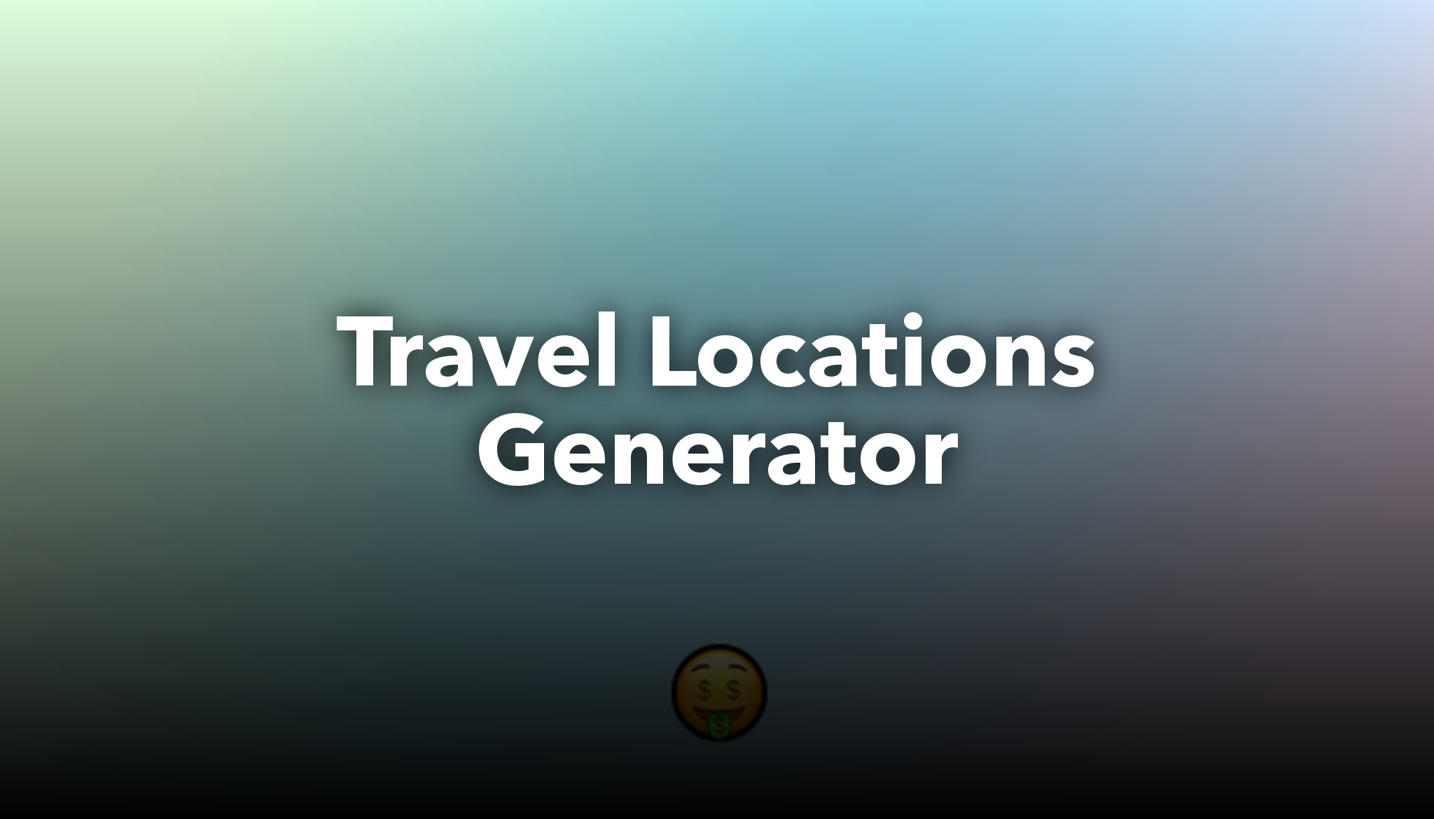 Travel Locations Generator | nichesss